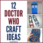 12 Doctor Who Craft Ideas - Comic Con Family